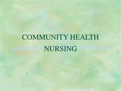 Ppt Community Health Nursing Powerpoint Presentation Free Download Id 1834093