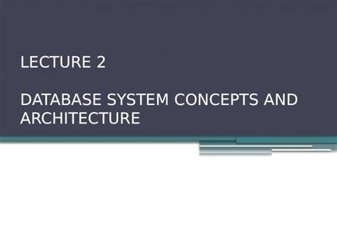 Pptx Lecture 2 Database System Concepts And Architecture Dokumentips