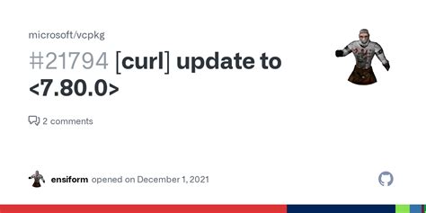 Curl Update To · Issue 21794 · Microsoftvcpkg · Github