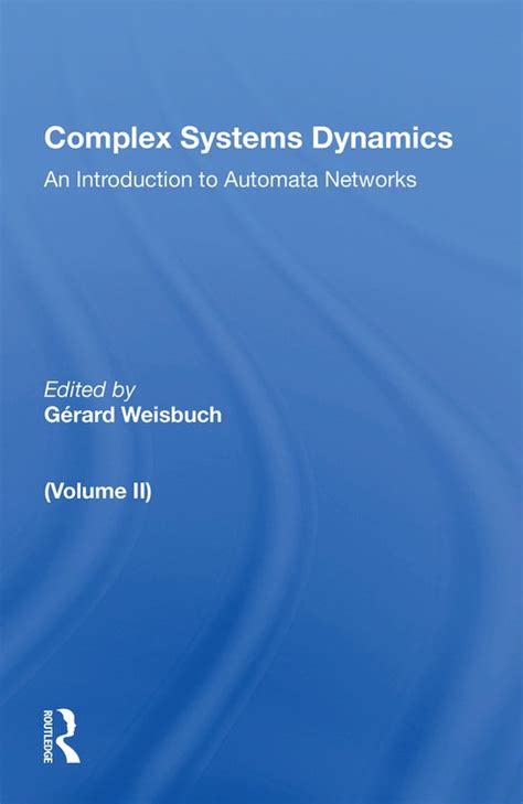 complex systems dynamics volume ii 9780367152864 gerard weisbuch