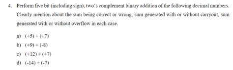 Solved Perform Five Bit Including Sign Two S Complement Chegg