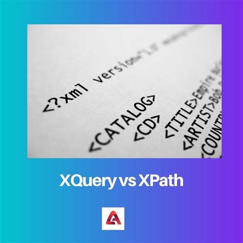 Xquery Vs Xpath Difference And Comparison