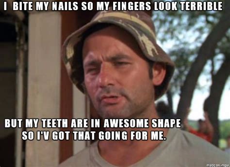 Its A Nail Biter Meme On Imgur