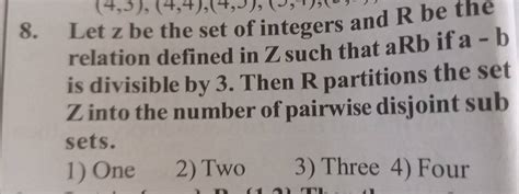 Let Z Be The Set Of Integers And R Be The Relation Defined In Z Such T