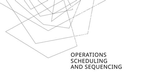 Operations Scheduling And Sequencingpptx