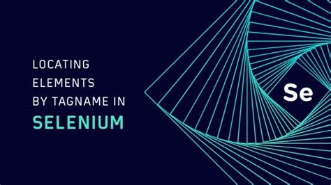 how to get element by tag name in selenium by sadhvi singh medium