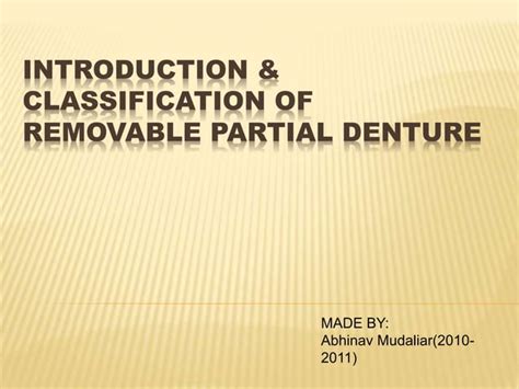 Introduction And Classification Of Removable Partial Denture Pptx