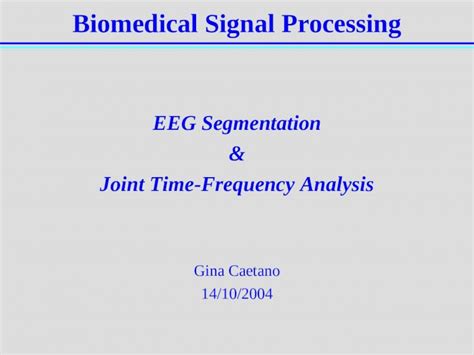 ppt biomedical signal processing eeg segmentation and joint time