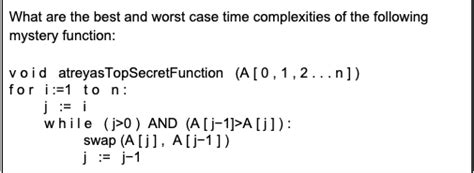Solved What Are The Best And Worst Case Time Complexities Of