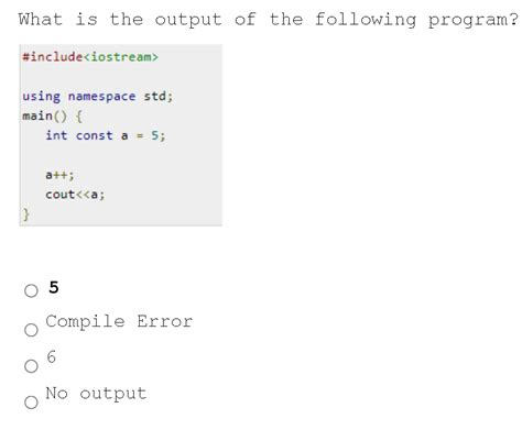 Solved What Is The Output Of The Following Program Include Chegg