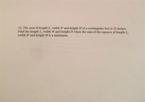 Solved 13 The Sum Of Length L Width W And Height H Of A