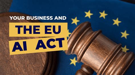 73 The Eu Ai Act Explained What It Means For Your Business Blog