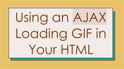 Using An AJAX Loading GIF In Your HTML YouTube