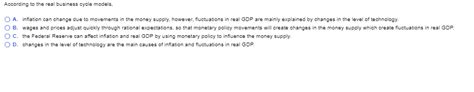Solved According To The Real Business Cycle Models O A