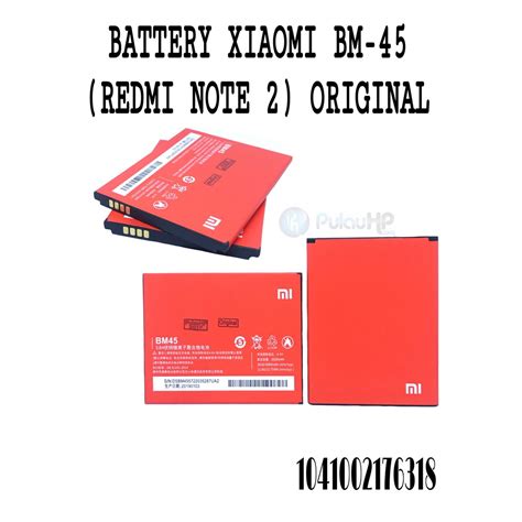 Jual BATTERY XIAOMI BM 45 REDMI NOTE 2 ORIGINAL Shopee Indonesia