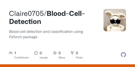 GitHub Claire Blood Cell Detection Blood Cell Detection And Classification Using PyTorch