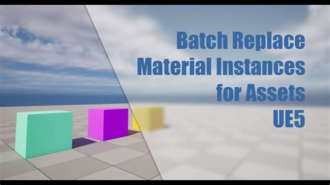 Batch Replace Material Instances For Assets Utility For Ue5 Youtube