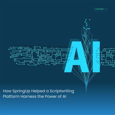 How Springup Helped A Scriptwriting Platform With Ai Springup Labs
