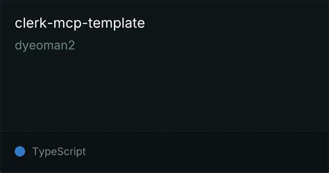 Clerk MCP Server Template Glama