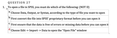 Solved QUESTION To Open A File In SPSS You Must Do Which Chegg Com