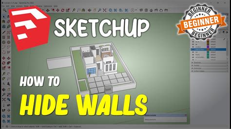Sketchup How To Hide Walls Youtube