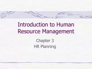 PPT - Chapter 1 Introduction to Human Resource Management PowerPoint Presentation - ID:3532836