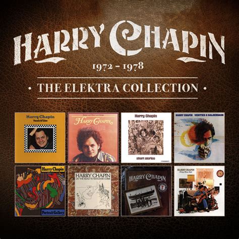 The Elektra Collection 1971 1978 Album By Harry Chapin Spotify