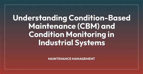 Understanding Condition Based Maintenance Cbm And Condition