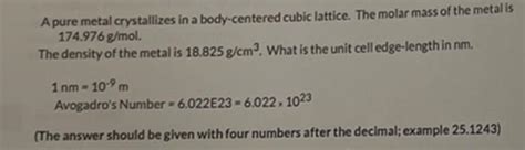 Solved A Pure Metal Crystallizes In A Body Centered Cubic
