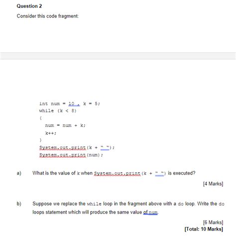 Solved Question 2 Consider This Code Fragment Int Num