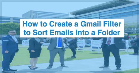 Gmail Filters Sort Emails Into Folders Anyleads