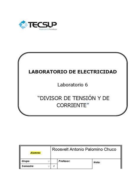 Lab 6 Divisor De Tensión Y De Corriente 2020 07 07 Roosvelt Pdf Voltaje Ingenieria Eléctrica