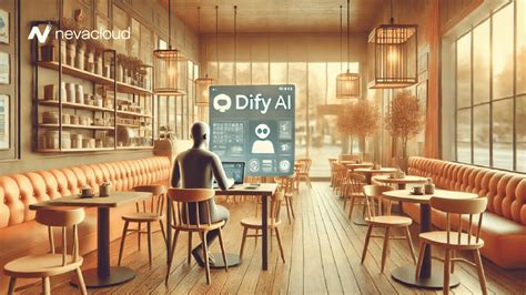Manfaat Dan Fitur Utama Dify Ai Yang Wajib Dicoba Developer Blog Nevacloud