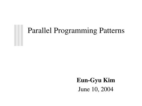Ppt Parallel Programming Patterns Overview Defining Design Space And