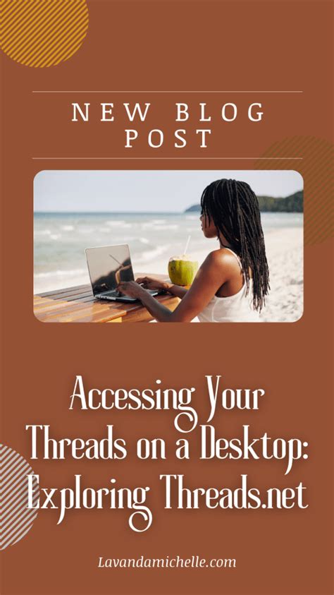 Accessing Your Threads On A Desktop Exploring Lavandamichelle