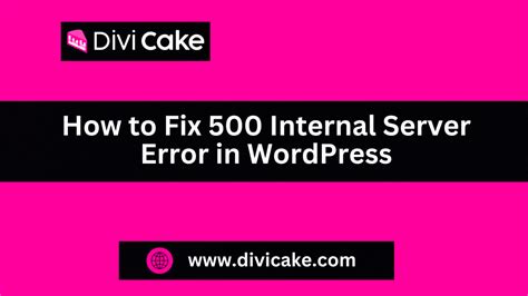 How To Fix 500 Internal Server Error In Wordpress