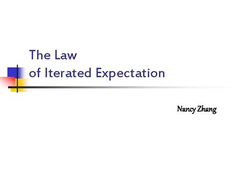 The Law Of Iterated Expectation Nancy Zhang Easy