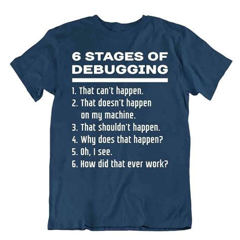 Debugging Tshirt Programmer Humor T Shirt Coder Tee Best T Shirt Ebay
