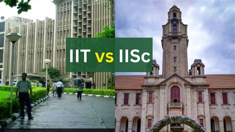 IIT Vs IISc Which Is Better In Placement Package Ranking More Compared Formfees