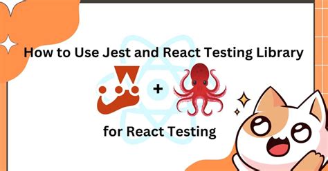 react testing a comprehensive guide js tutorial php cn