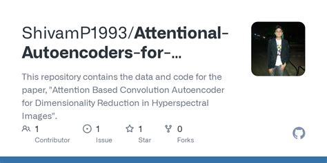 Github Shivamp1993attentional Autoencoders For Hyperspectral