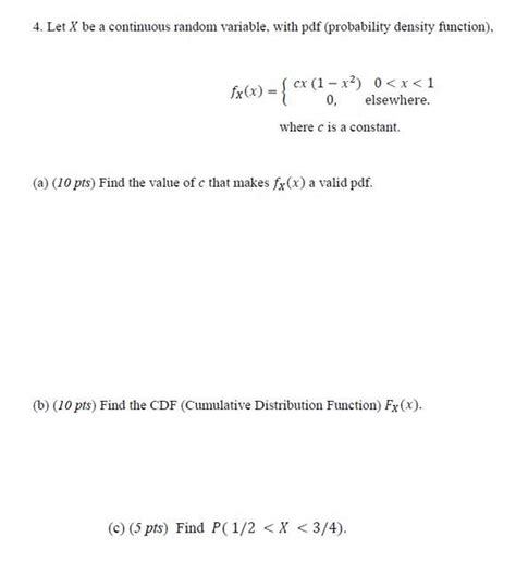 Solved 4 Let X Be A Continuous Random Variable With Pdf