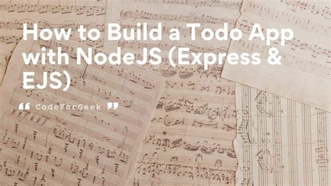 How To Build A Todo App With NodeJS Express EJS CodeForGeek