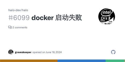 docker 启动失败 Issue halo dev halo GitHub