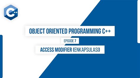 7 Access Modifier Enkapsulasi Pada C Object Oriented Programming C Youtube
