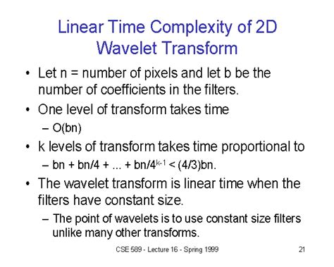 Linear Time Complexity Of 2d Wavelet Transform