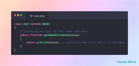laravel tip leveraging attributes in models haseeb mirza posted on