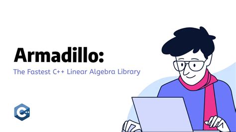 Armadillo The Fastest C Linear Algebra Library