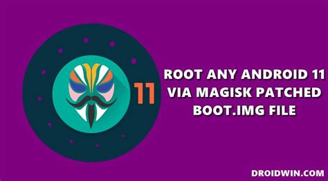 Root Android Via Magisk Patched Boot Img Without TWRP DroidWin