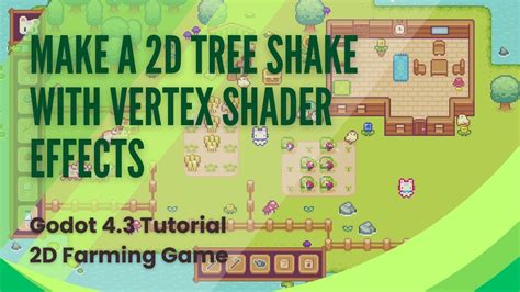 make a 2d tree shake with vertex shader effects godot tutorial 2d